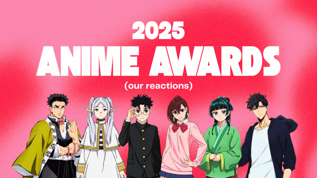 Anime Awards 2025 Winners: Our Reactions - Girltaku®